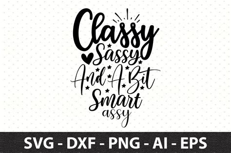 Classy Sassy And A Bit Smart Assy Svg So Fontsy