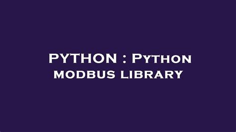 python python modbus library youtube