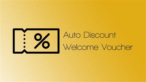 Auto Discount Welcome Voucher Send Automatically Generated Vouchers