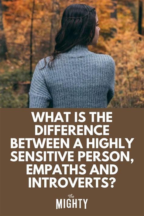 What Is The Difference Between A Highly Sensitive Person Empaths And Introverts Highly