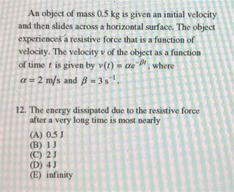 solved an object of mass 0 5 kg is given an initial velocity