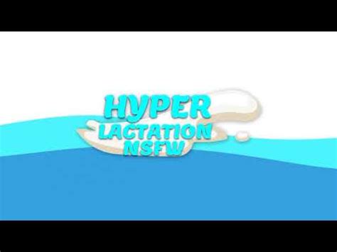 Hyperlactationnsfw Intro Youtube