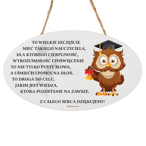 Drewniana Tabliczka Owal Wzbogacona Lakierem Uv Dla Nauczyciela To Wielkie Szcz Cie Mie