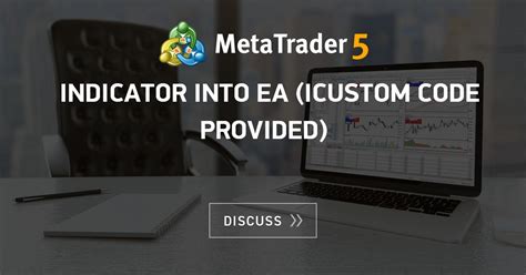 Indicator Into Ea Icustom Code Provided Indices Expert Advisors