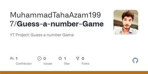 Github Muhammadtahaazam1997guess A Number Game Yt Project Guess A Number Game