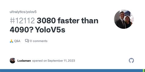 3080 Faster Than 4090 Yolov5s · Ultralytics Yolov5 · Discussion 12112