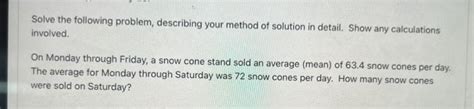 Solved Solve The Following Problem Describing Your Method Chegg