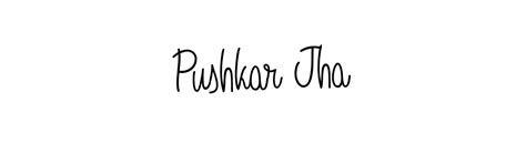 77 Pushkar Jha Name Signature Style Ideas Outstanding Online Autograph
