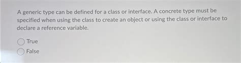 Solved A Generic Type Can Be Defined For A Class Or