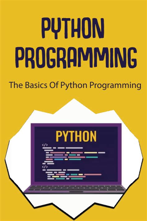 Python Programming The Basics Of Python Programming Vandevander