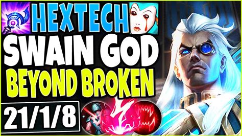 Hextech Swain God Insane Dmg Beyond Broken Season 10 Swain Build