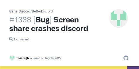Bug Screen Share Crashes Discord · Issue 1338 · Betterdiscordbetterdiscord · Github