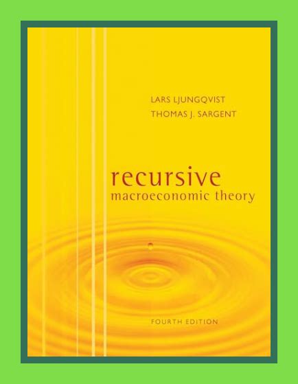 Lars Ljungqvist ~ Recursive Macroeconomic Theory Fourth Edition Mit