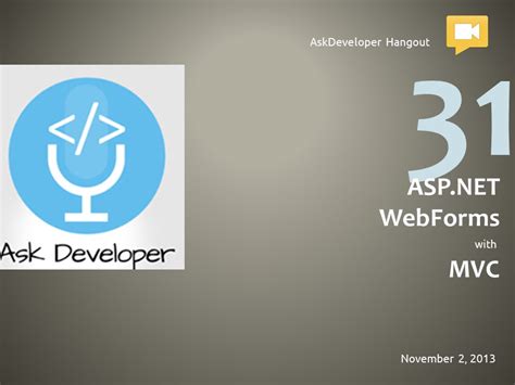 Ask Developer Hangout 31 Webforms Vs Mvc Youtube