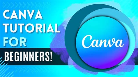 Canva Comprehensive Tutorial For Beginners Youtube