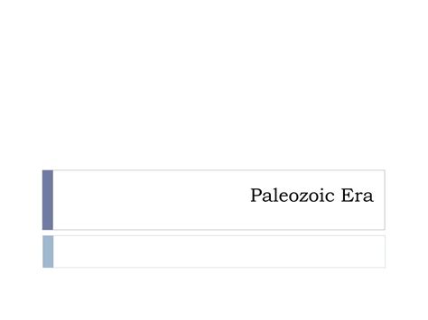 Ppt Paleozoic Era Powerpoint Presentation Free Download Id5762940