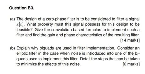 Solved A The Design Of A Zero Phase Filter Is To Be