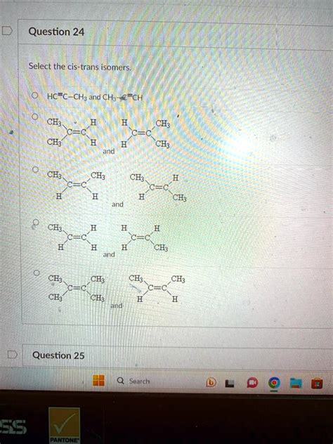 Solved Texts Question 24 Select The Cis Trans Isomers 1 Hc C Ch3 And Ch3 Ch Ch2 2 Ch3 Ch