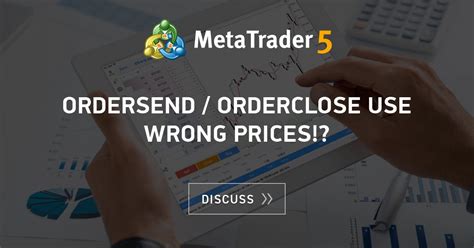 Ordersend Orderclose Use Wrong Prices Metatrader Mql4 And Metatrader 4 Mql4