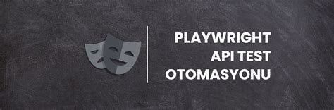 Playwright Ve Cucumber Ile Api Test Otomasyonu Nasıl Yazılır By Emre Yavuz Medium