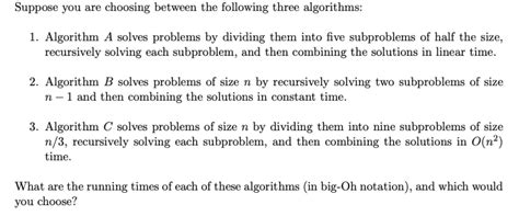 solved suppose you are choosing between the following three