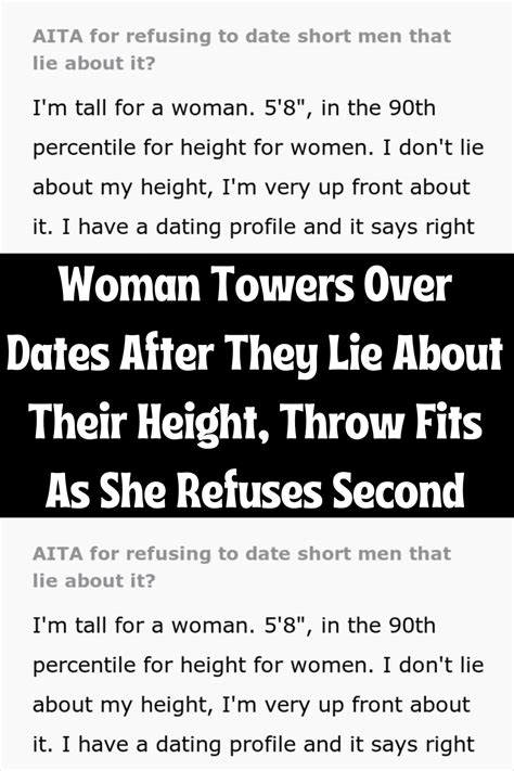 Woman Towers Over Dates After They Lie About Their Height Throw Fits As She Refuses Second Date