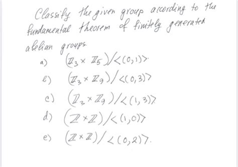 solved classify the given group according to the fundamental