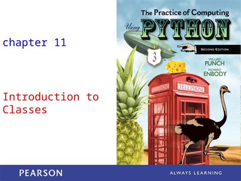 Ppt Chapter 11 Introduction To Classes The Practice Of Computing Using Python Punch