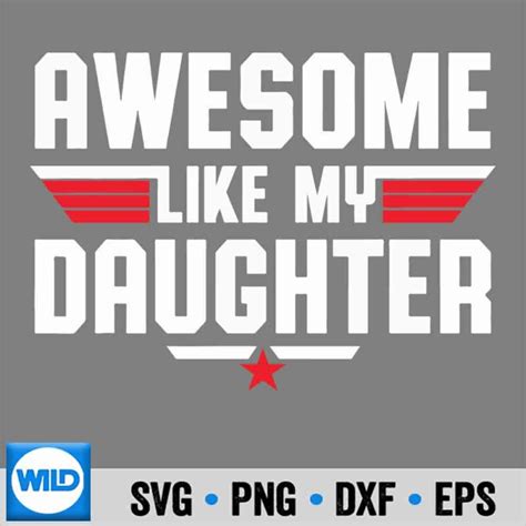 Fathers Day Svg Awesome Like My Daughter Fathers Day Dad Svg Wildsvg