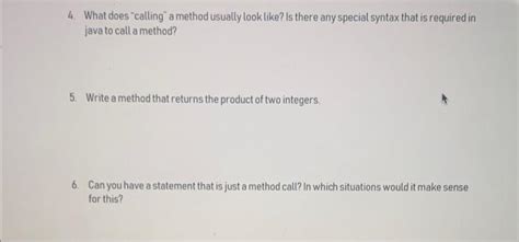 Solved 4 What Does Calling A Method Usually Look Like Is