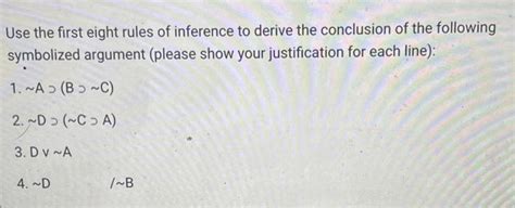 Use The First Eight Rules Of Inference To Derive