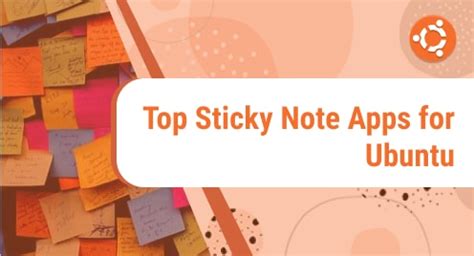 Top Sticky Note Apps For Ubuntu LinuxWays