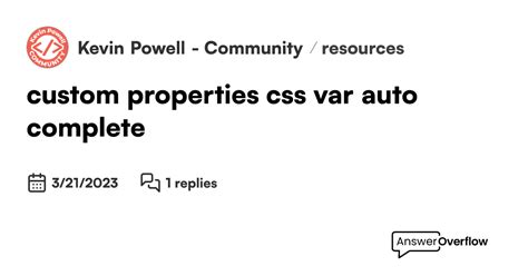 Custom Properties Css Var Auto Complete Kevin Powell Community