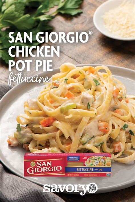 San Giorgio® Chicken Pot Pie Fettuccine Recipe Great Pasta Recipes
