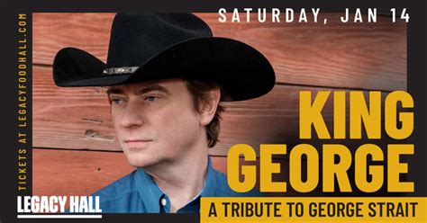 King George A Tribute To George Strait In Plano At Legacy Hall