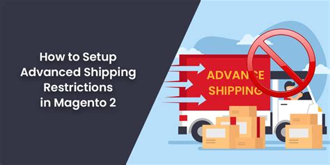 How To Setup Advanced Shipping Restrictions In Magento 2 Featured Free Extension