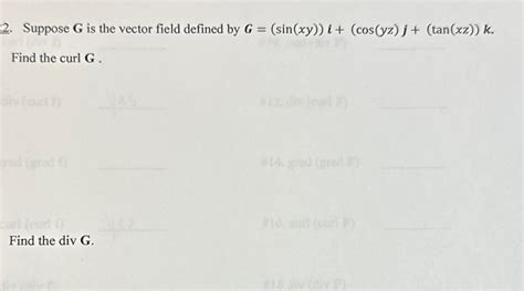 Solved Suppose G Is The Vector Field Defined By A Chegg