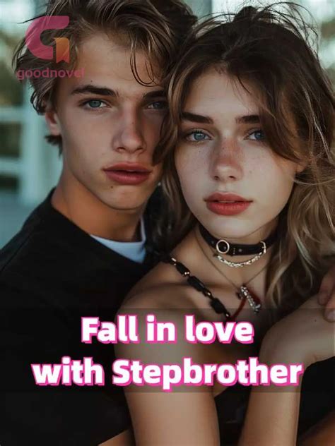 Fall In Love With Stepbrother Read Online Free By Riley Above Story