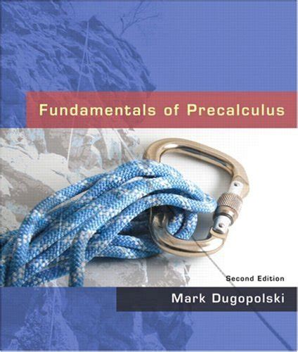 Fundamentals Of Precalculus 2nd Edition Dugopolski Mark