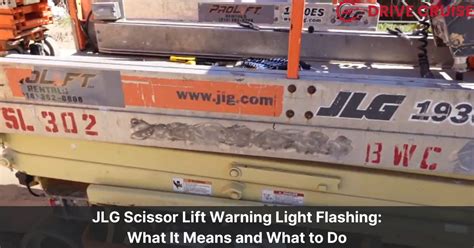 Jlg Scissor Lift Warning Light Flashing What It Means And What To Do