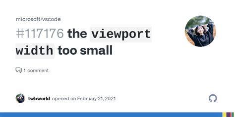 The `viewport Width` Too Small · Issue 117176 · Microsoftvscode · Github