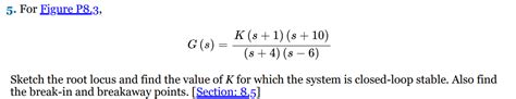 Solved 4 For The Open Loop Pole Zero Plot Shown In Figure