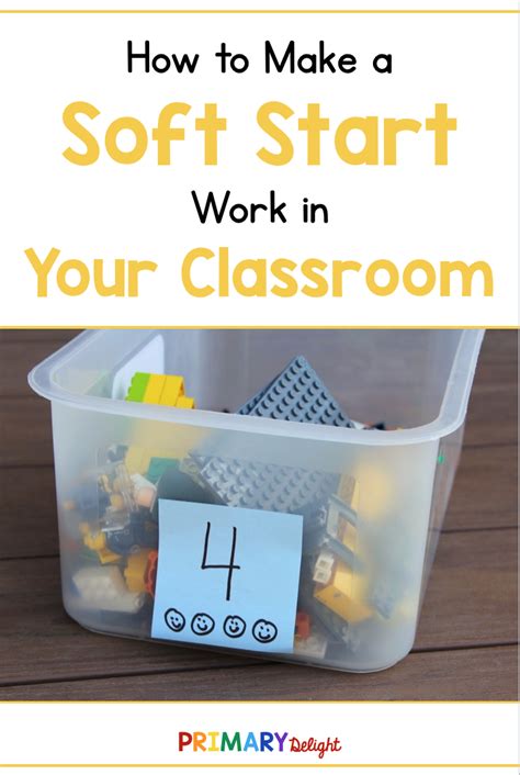 Tips For Creating A Soft Start Classroom Artofit