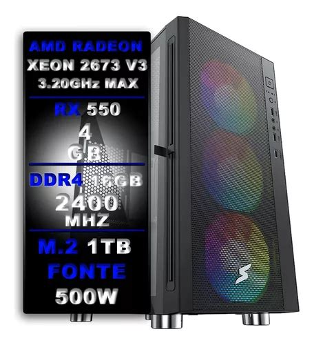 Cpu Gamer Xeon 2673 V3 16gb Ram 1tb M2 Rx 550 Parcelamento Sem