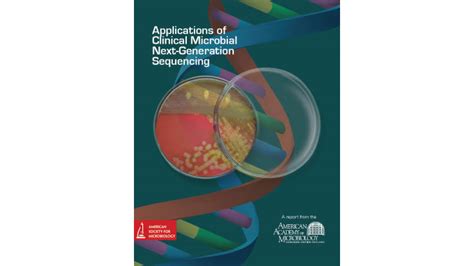 Applications Of Clinical Microbial Next Generation Sequencing