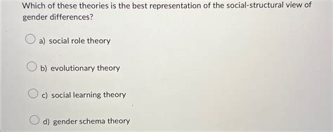 Solved Which Of These Theories Is The Best Representation Of
