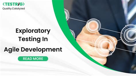 effective strategies for conducting exploratory testing in agile development by testrig