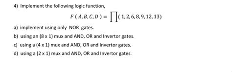 Solved 4 Implement The Following Logic Function F