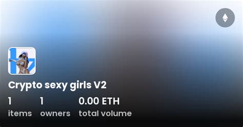 Crypto Sexy Girls V2 Collection OpenSea