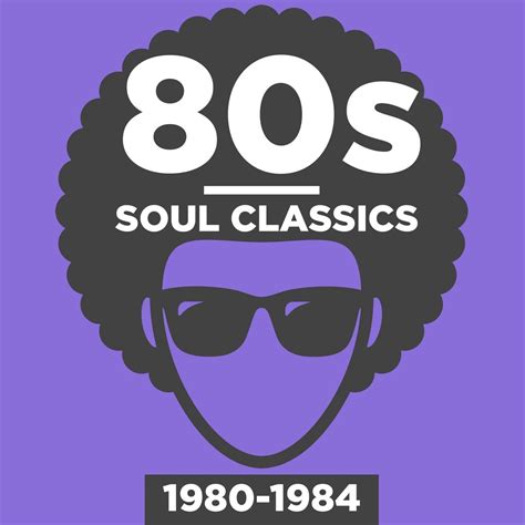 ‎80s Soul Classics 1980 1984 Album By Various Artists Apple Music